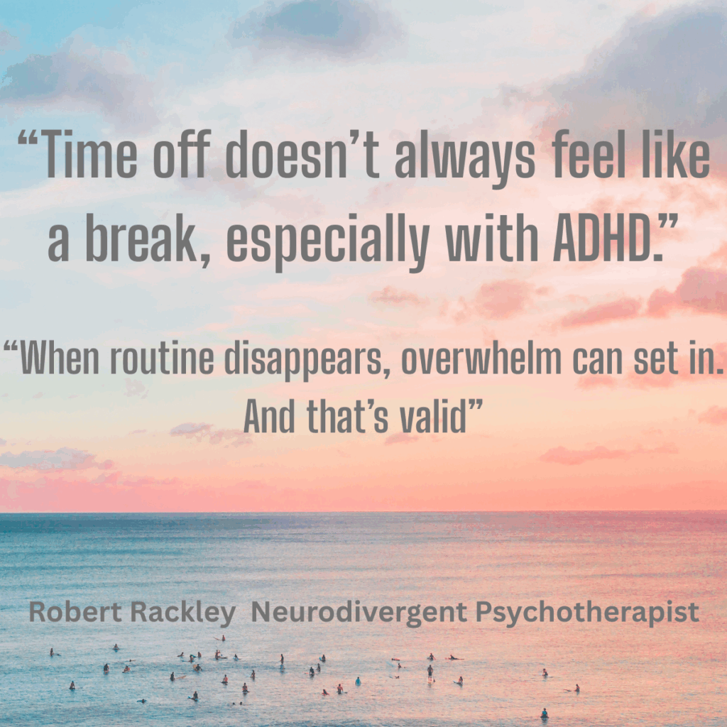 Holidays and ADHD - Robert Rackley Counselling
