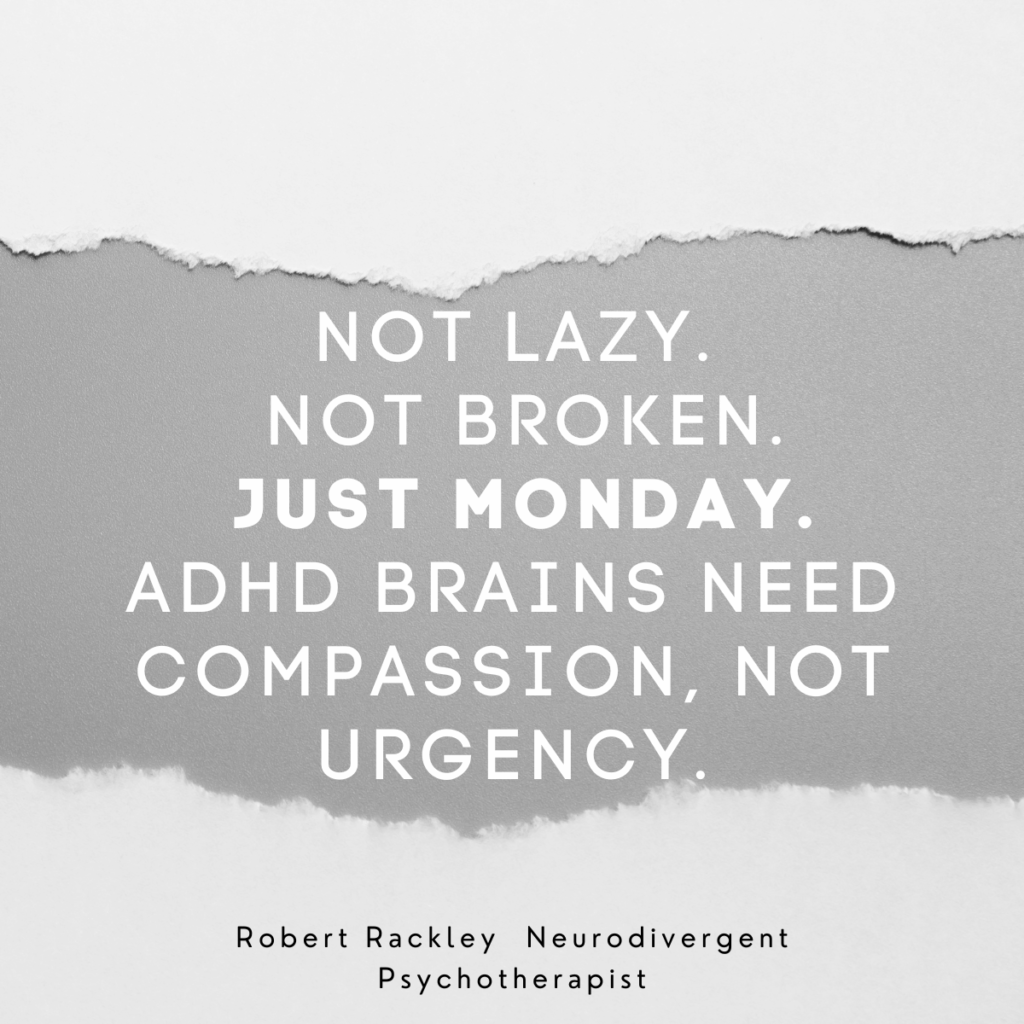 ADHD and Motivation: Why Mondays Feel Impossible | Robert Rackley MSc ...